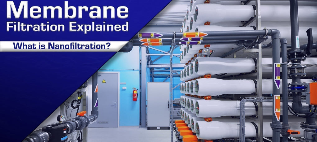 What Is Nanofiltration? Guide to NF Water Treatment – Crystal Quest ...